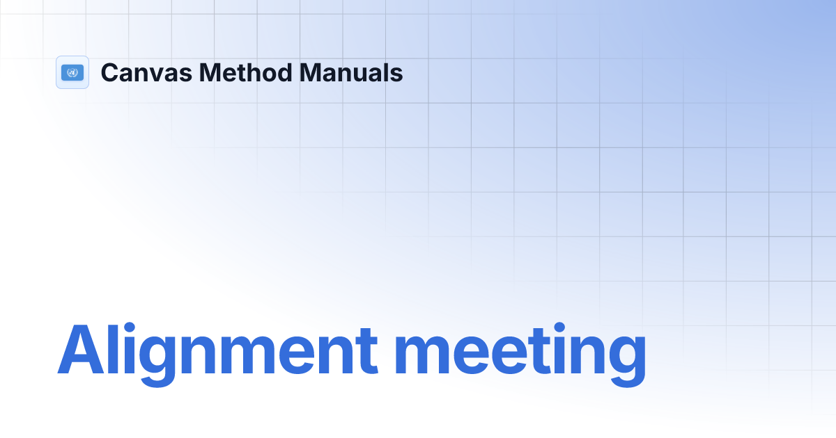 Alignment meeting | Canvas Method Manuals